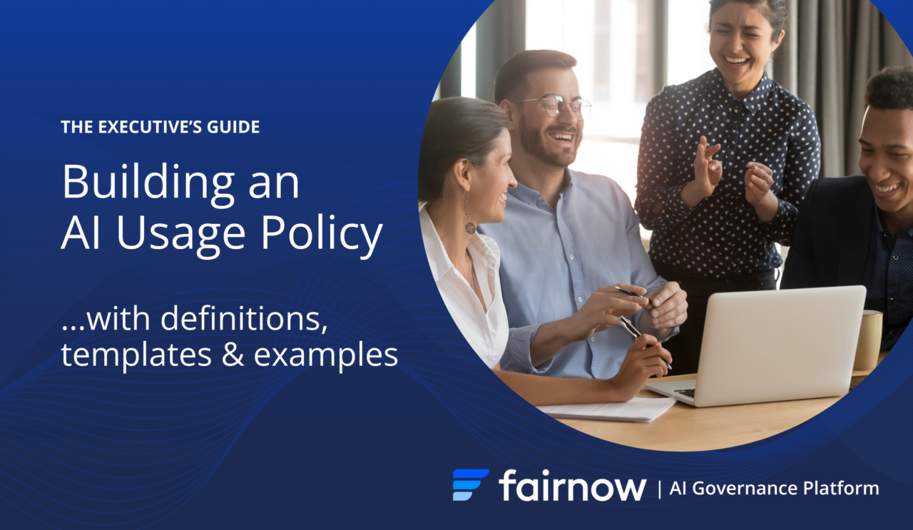AI Usage Policy: Defining Employee Acceptable AI Use - FairNow AI Usage Policy: Defining Employee Acceptable AI Use - FairNow