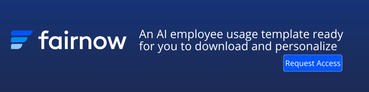 Workplace AI Policy Template & Employee Guidelines | FairNow